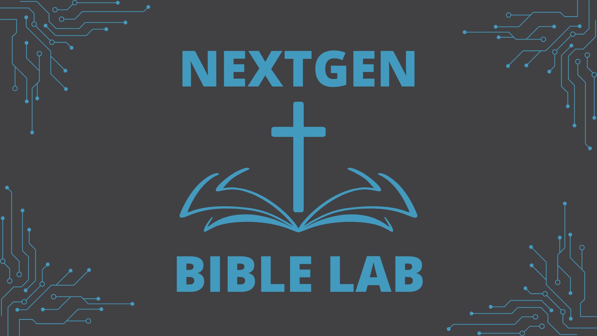 NextGen Bible Lab - Bridge Fellowship Church